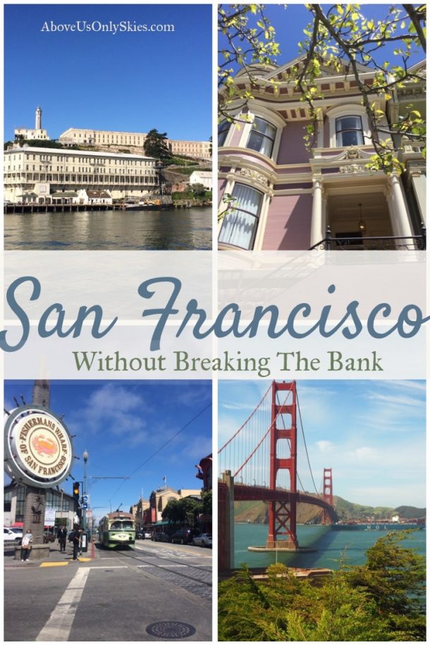 How To Explore San Francisco Without Breaking The Bank