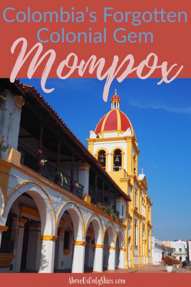 10 Things To Know About Mompox: Colombia's Forgotten Gem
