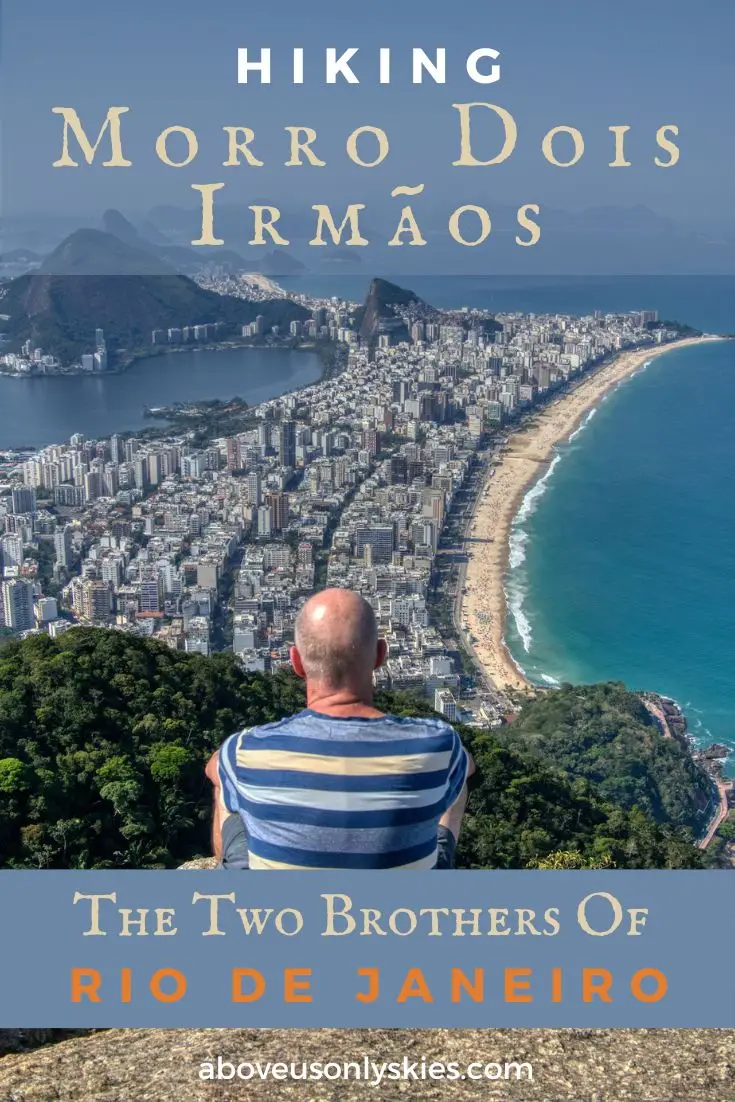 Hiking Morro Dois Irmãos: The Two Brothers Of Rio