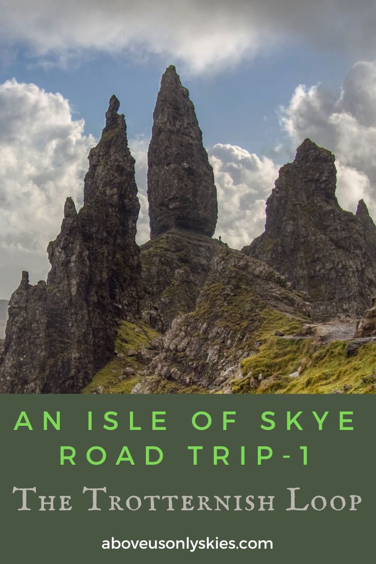 An Isle Of Skye Road Trip: 1 - The Trotternish Loop